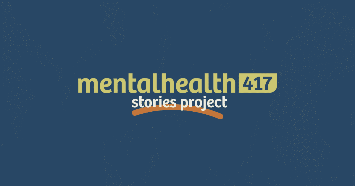 Stories Project - Mental Health 417